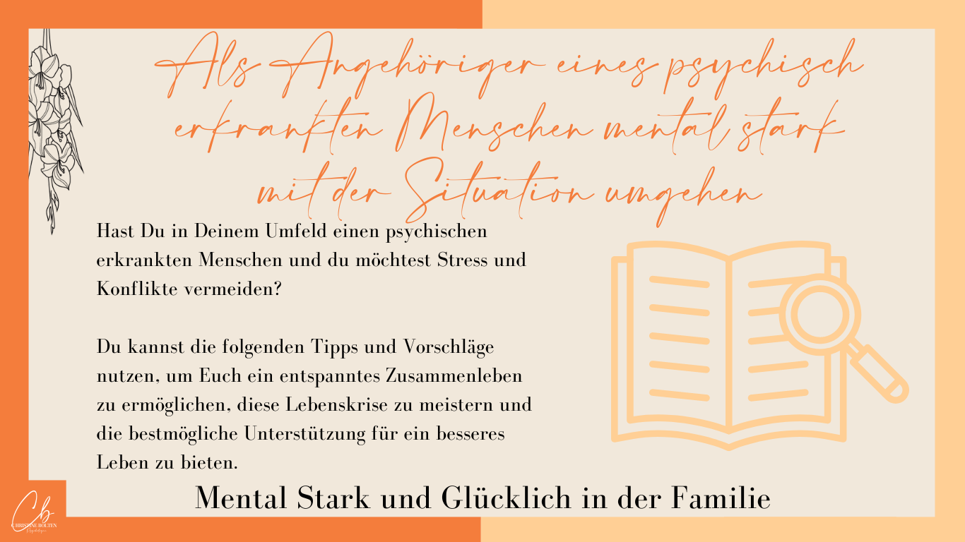 Mit psychisch erkrankten Angehörigen mental stark umgehen